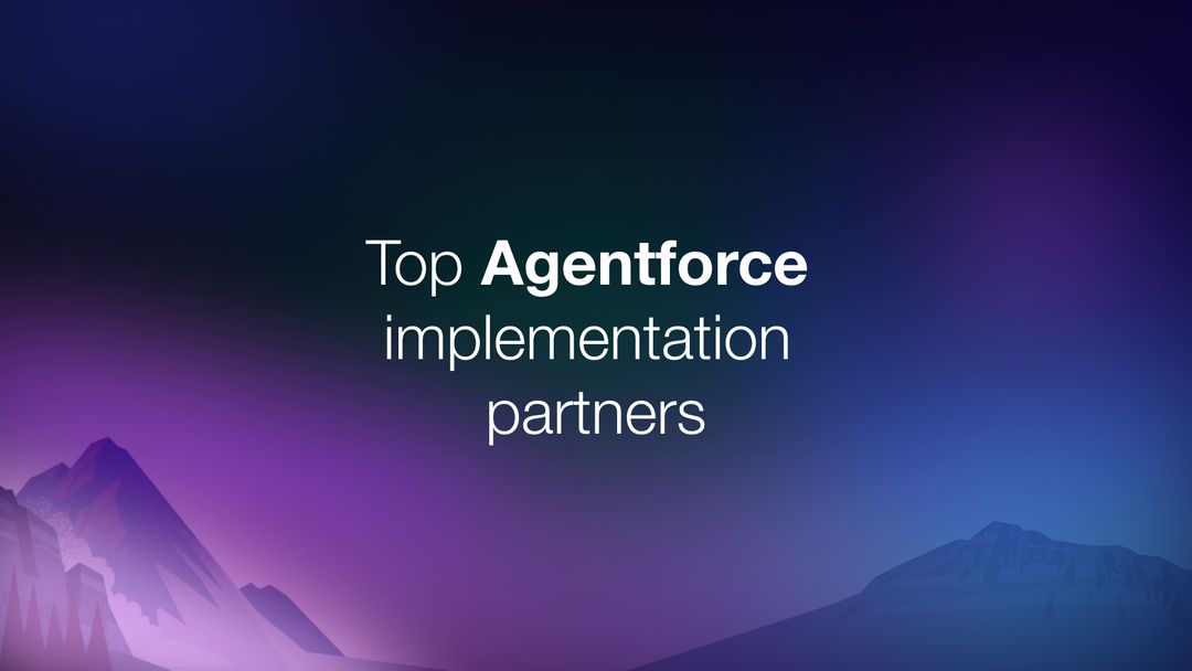 Top 10 Salesforce Agentforce consulting partners in 2025 - Noltic
